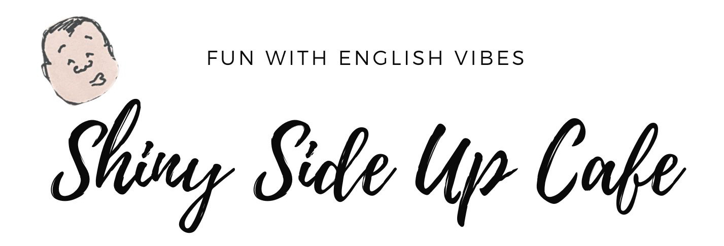 ZINE | Shiny Side Up Cafe ～ Fun with English Vibes
